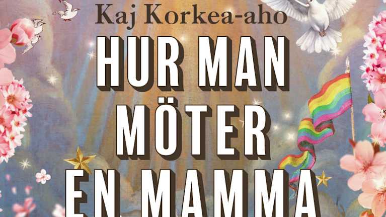 Bokrecension: Kaj Korkea-aho skriver om vådan av att hitta en moderlig ...