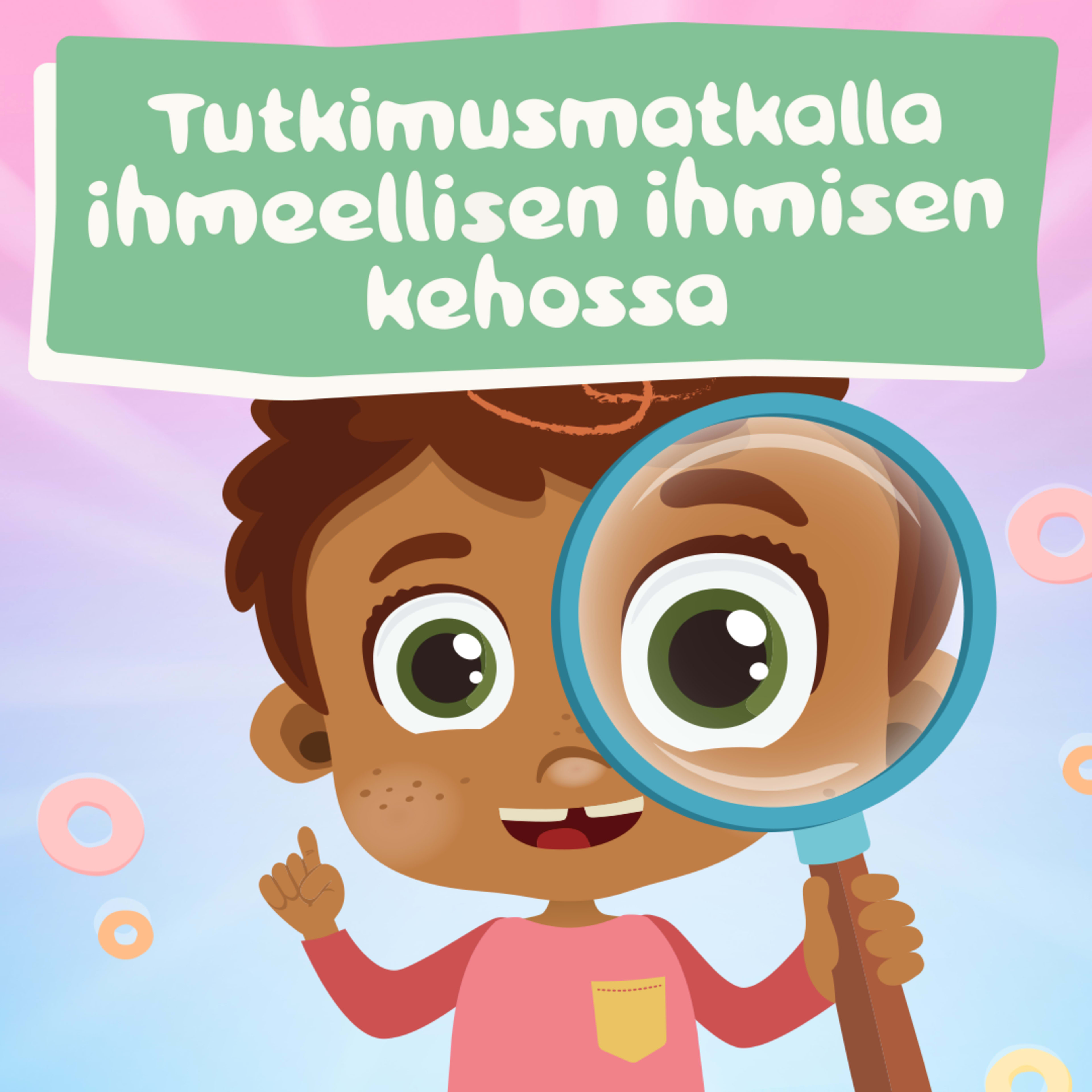 Tutkimusmatkalla ihmeellisen ihmisen kehossa | Yle Areena