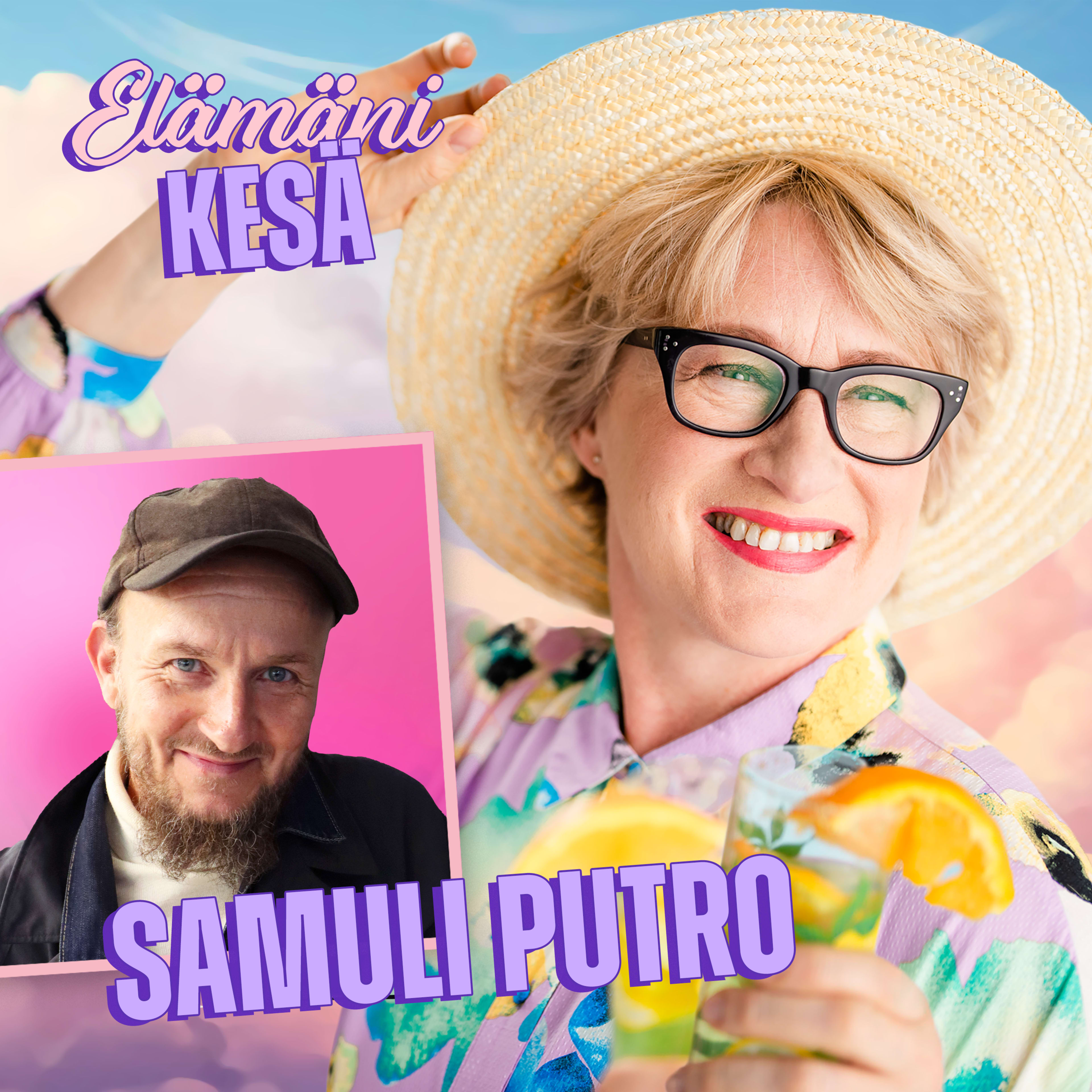 Samuli Putro: Sinä kesänä kolmesta mielestä tuli yksi mieli | Elämäni ...