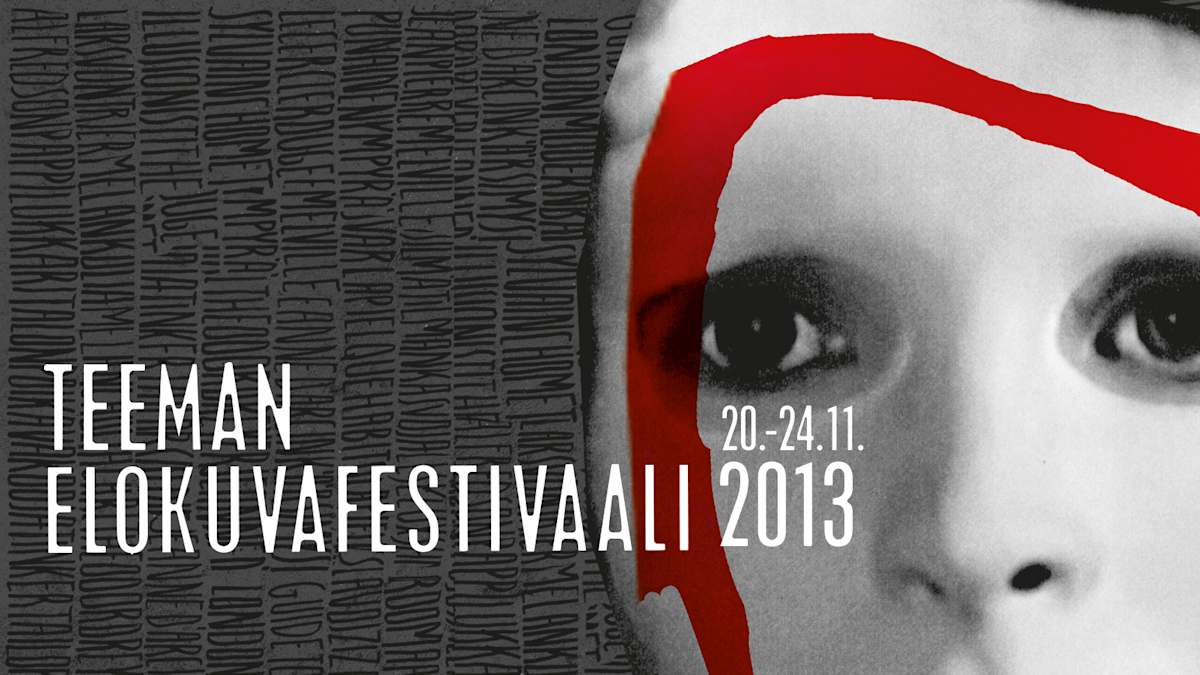 Teeman elokuvafestivaali 2013 – Yle Teema – yle.fi