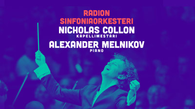 Nicholas Collon & Alexander Melnikov – Konsertit, kausi 2023-2024 – yle.fi