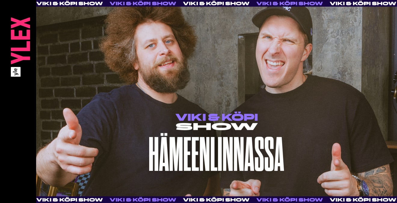 Viki ja Köpi Show Hämeenlinnassa – livelähetyksessä luvassa kaksikon ...