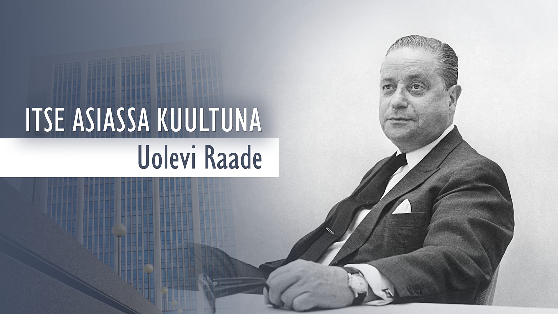 Vuorineuvos Uolevi Raade | Yle Areena