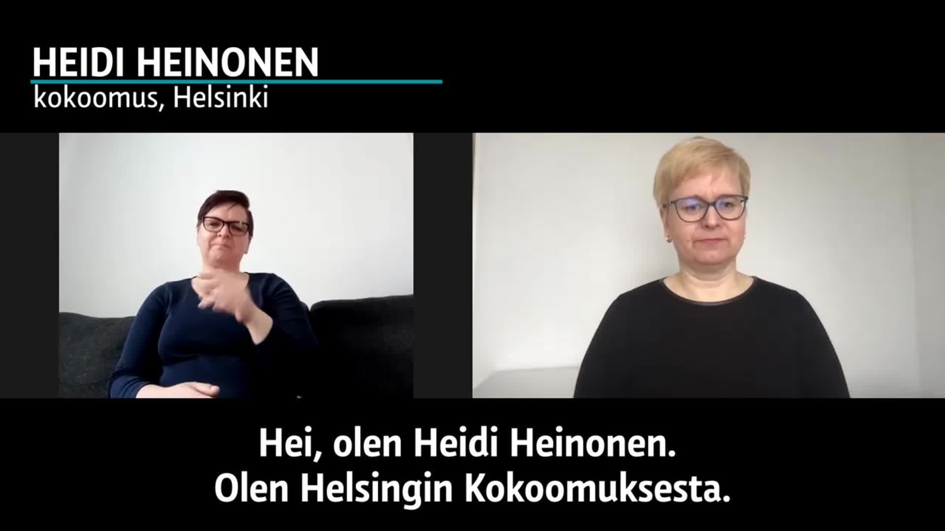 Viittomakieliset kuntavaaliehdokkaat: Heidi Heinonen (kok.), Helsinki ...