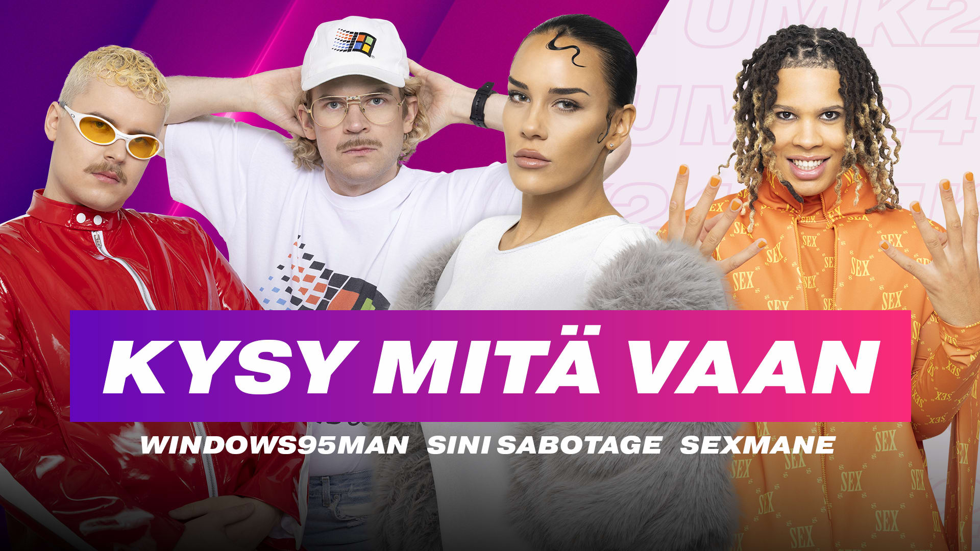 Kysy mitä vaan - vieraina Windows95man, Sini Sabotage ja Sexmane | UMK24 | Yle Areena