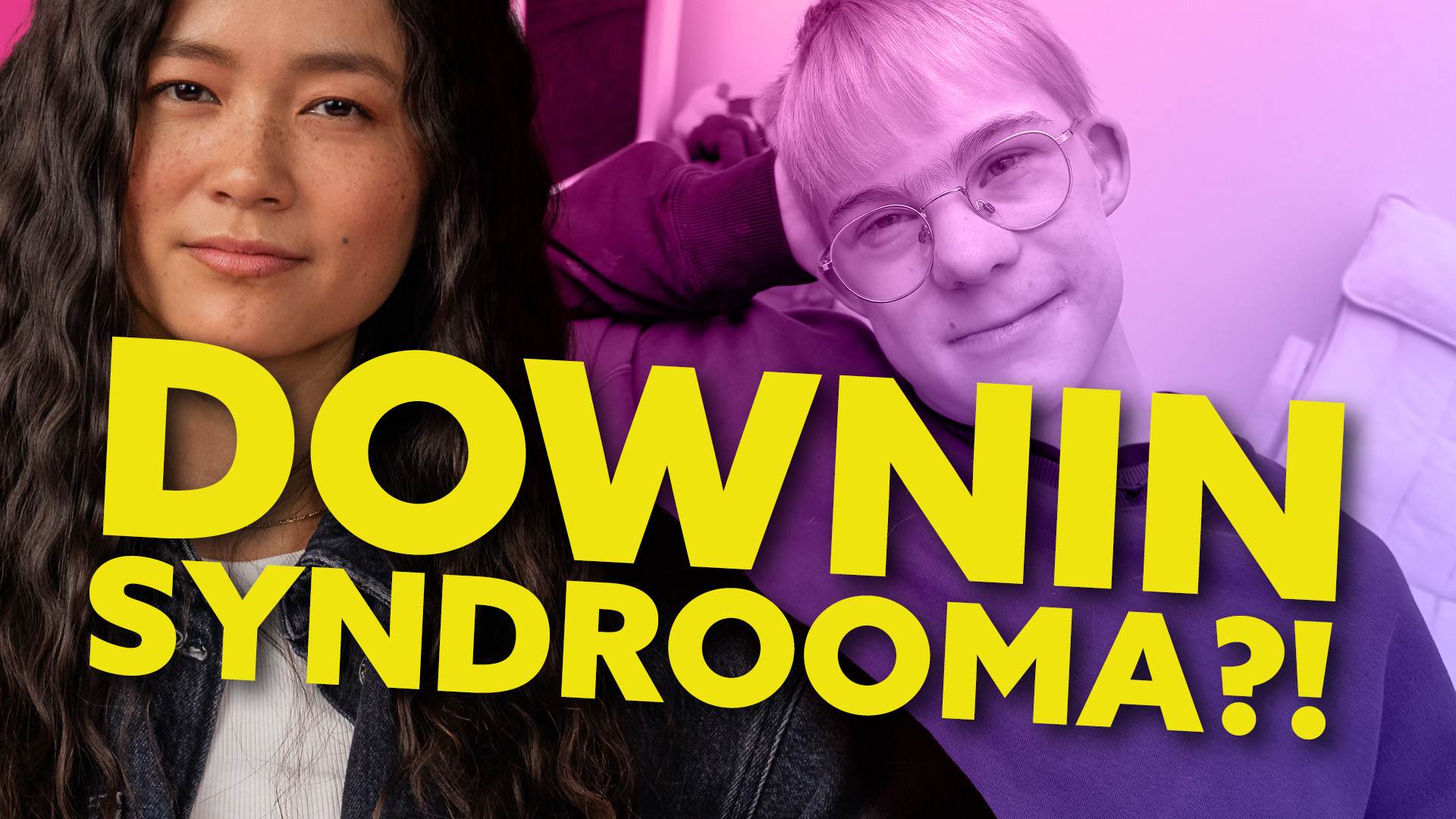 DOWNIN SYNDROOMA?! — MITEN KEHITYSVAMMA VAIKUTTAA ELÄMÄÄN?! | Yle Mix ...