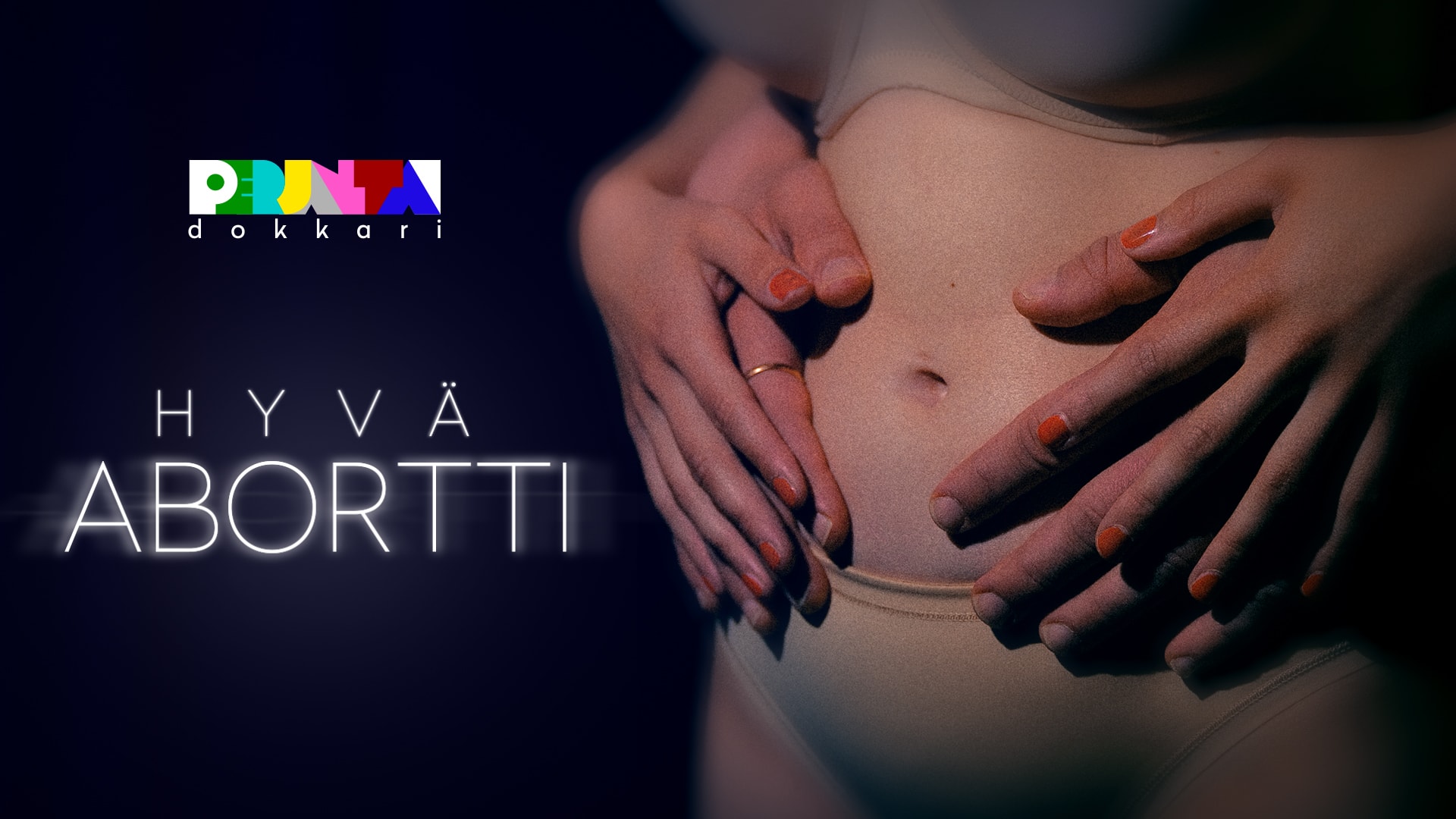 Hyvä abortti | Perjantai-dokkari | Yle Areena