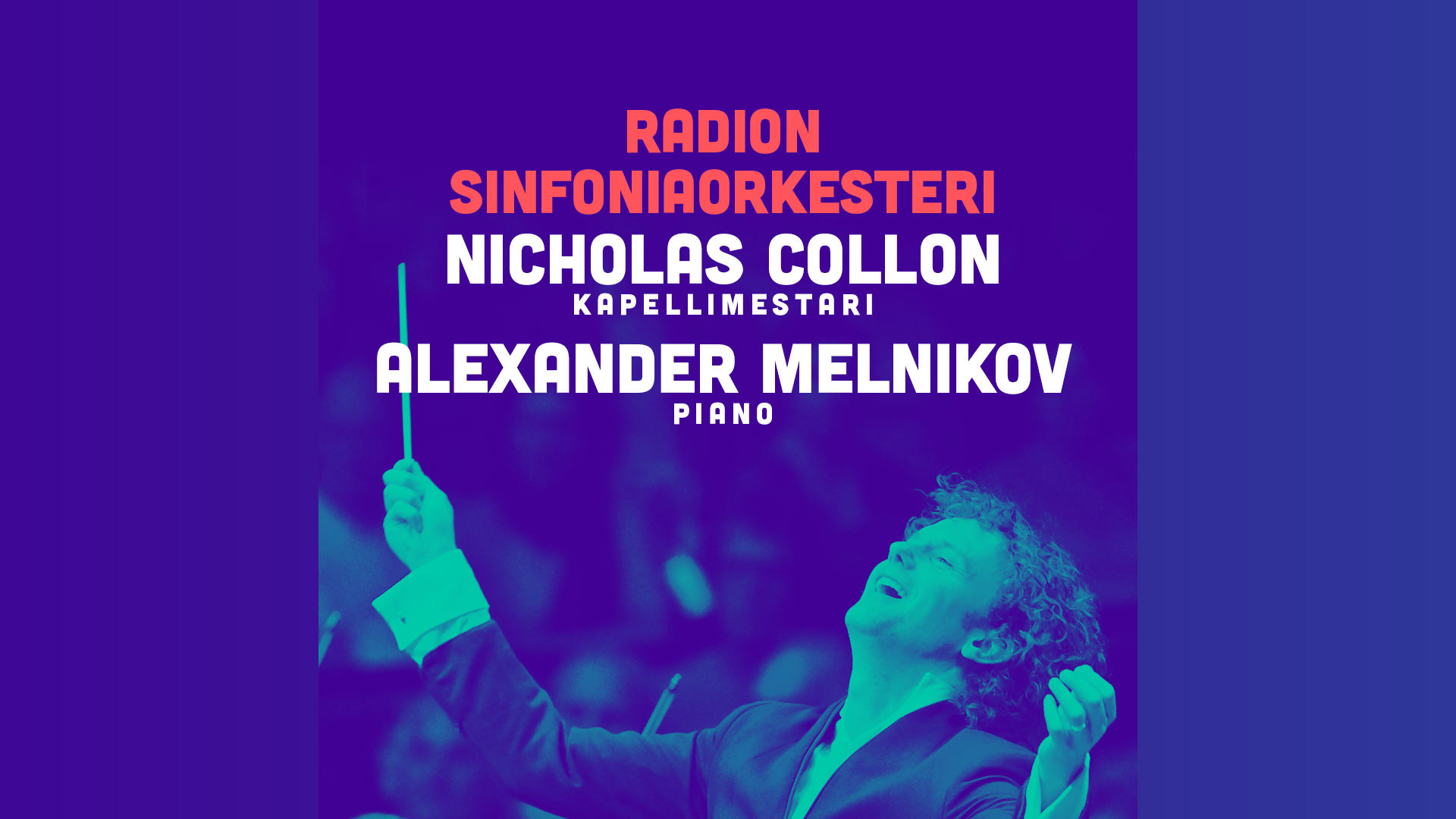 RSO & Nicholas Collon & Alexander Melnikov | Konsertteja | Yle Areena