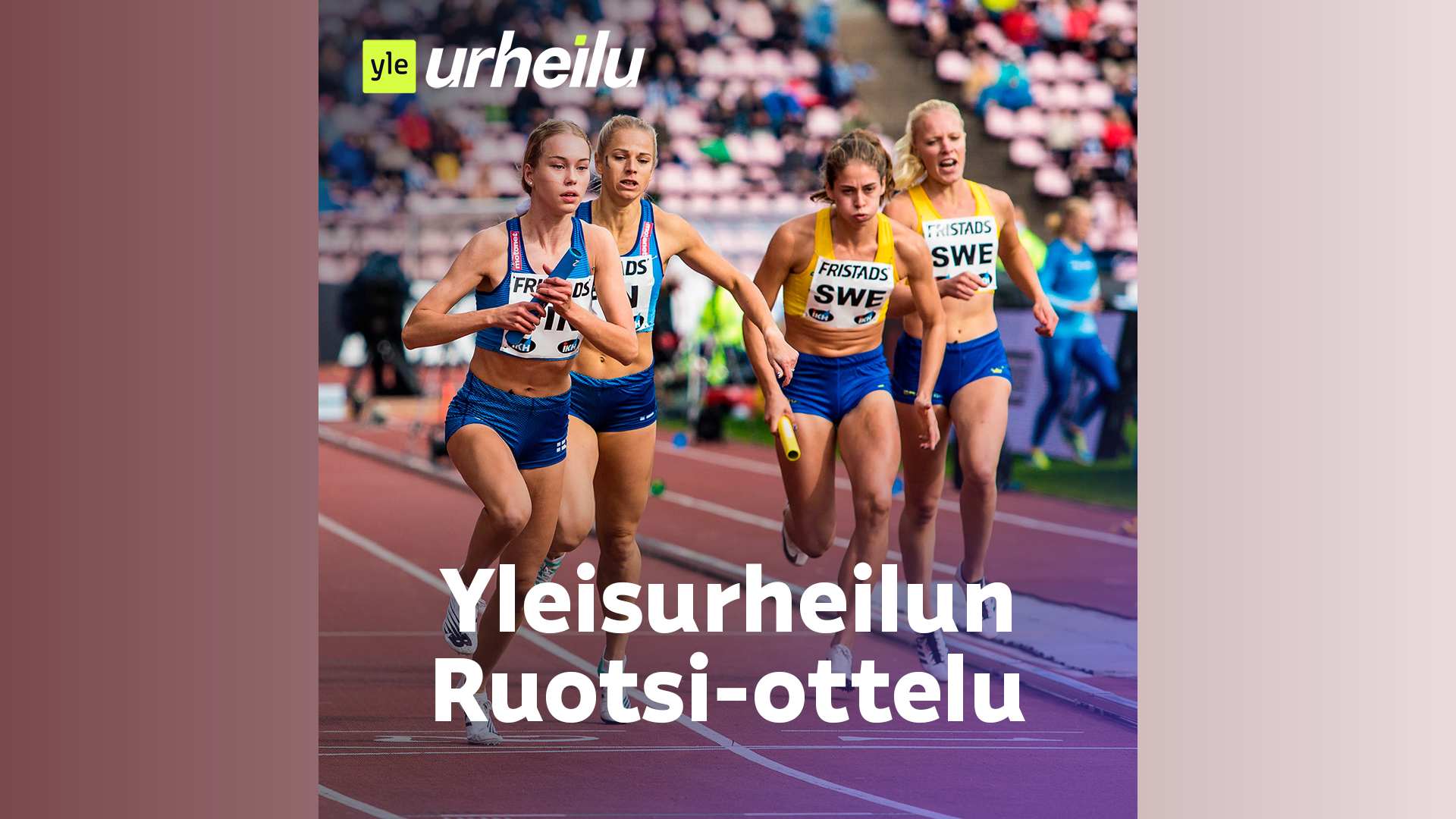 Yleisurheilun Suomi-Ruotsi -maaottelu | Yleisurheilun Ruotsi-ottelu ...