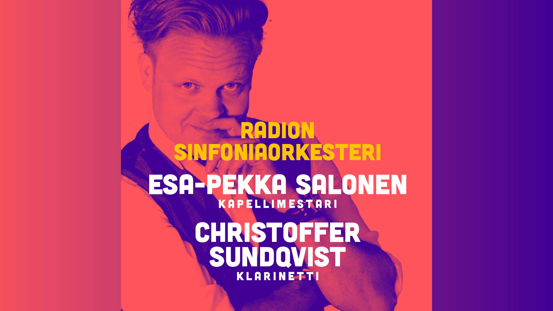 RSO & Esa-Pekka Salonen & Christoffer Sundqvist | Konsertteja | Yle Areena